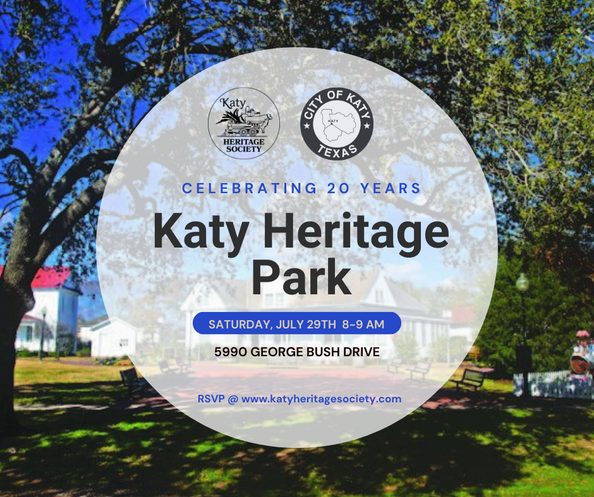 Katy Heritage Park Celebrating 20 Years | Katy / Fulshear
